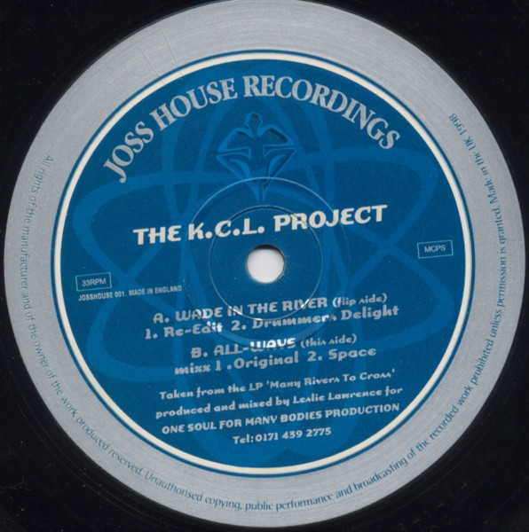 KCL Project - Wade In The River | Joss House Recordings (JOSS HOUSE 001)